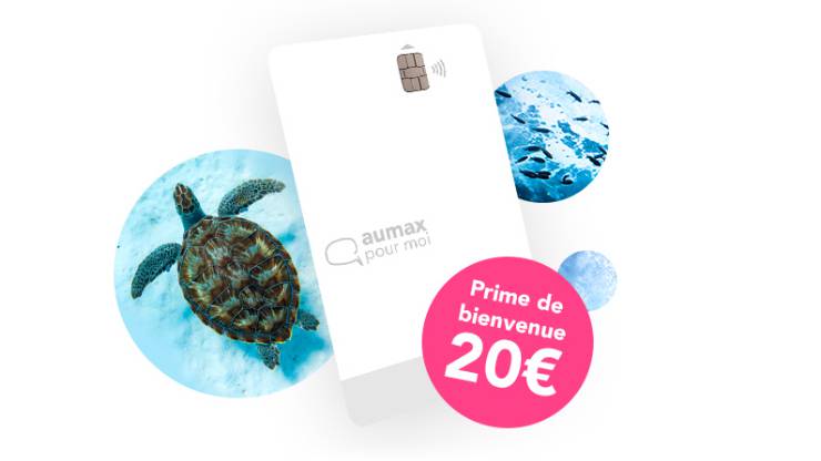 Aumax pour moi : 20 euros offerts pour l'offre Responsable de la néobanque