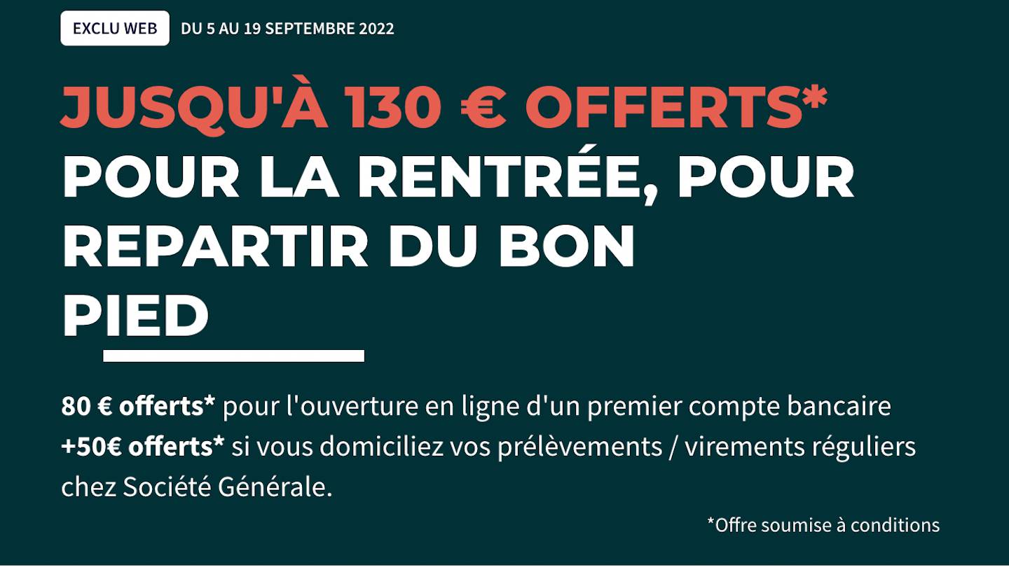 Société Générale : jusqu'à 130 euros pour l'ouverture d'un compte bancaire